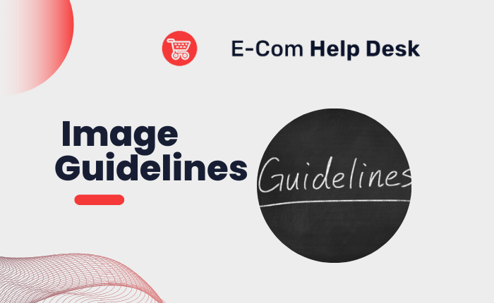 Understanding Image Guidelines - ECom Help Desk